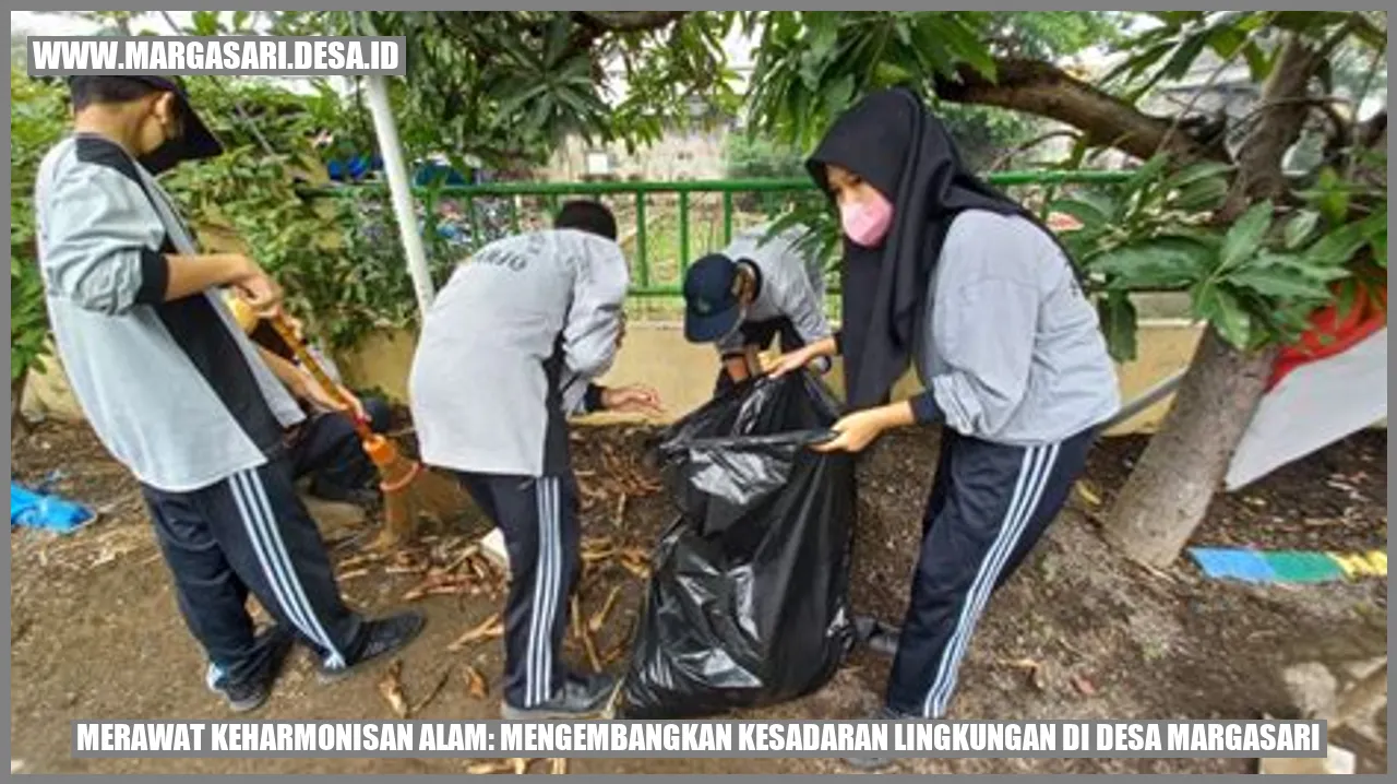 Merawat Keharmonisan Alam: Mengembangkan Kesadaran Lingkungan di Desa Margasari - Margasari